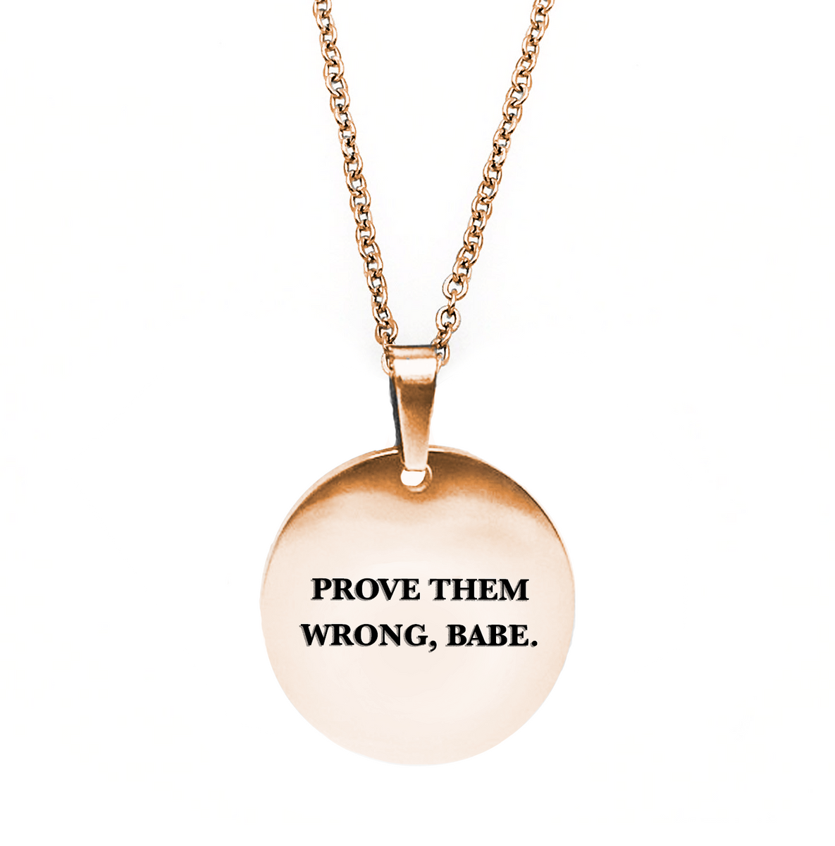 Prove Them Wrong, Babe Circle Necklace – Babe co.
